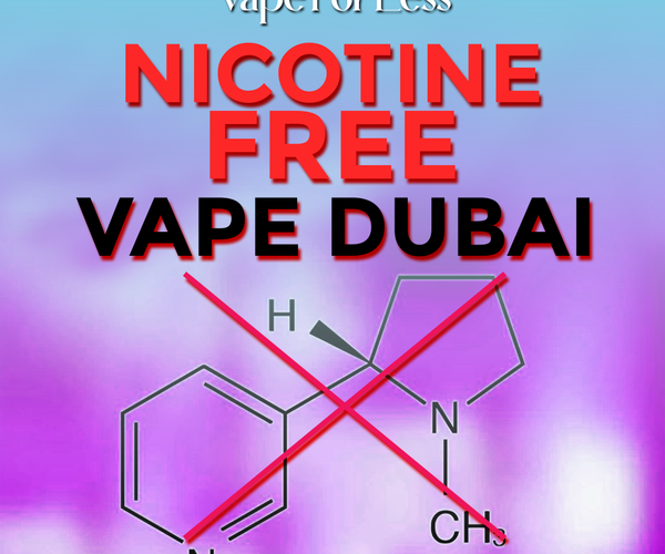 Nicotine Free Vape UAE | Zero Nicotine Vape Dubai | 0 Nicotine Vape Abu ...